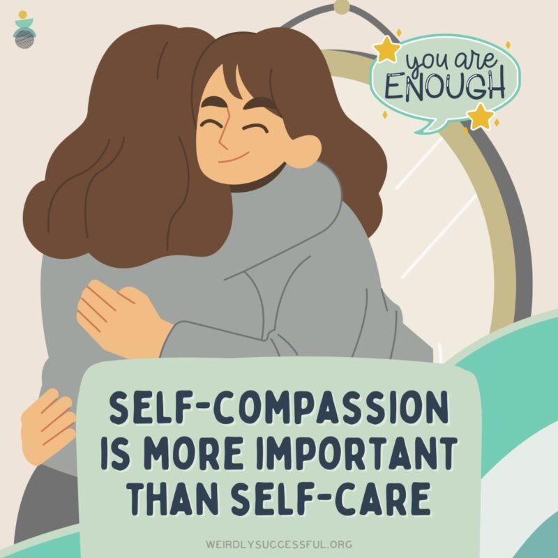 Why self-compassion is more important than self-care